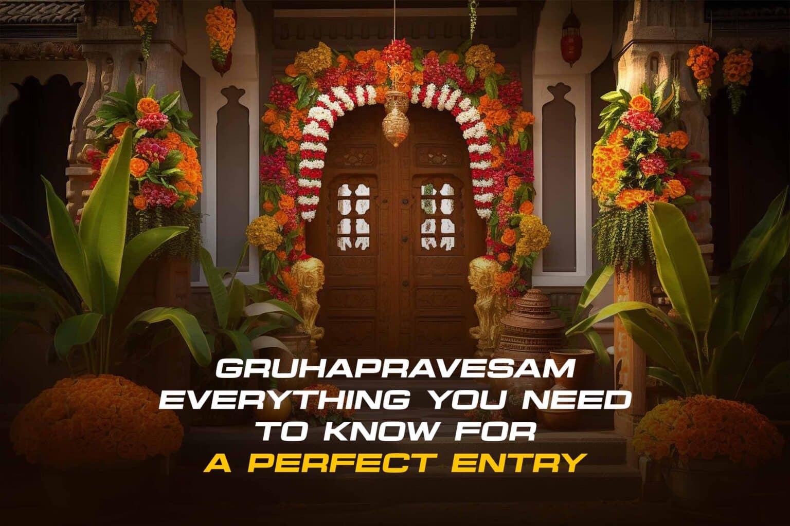 10 Steps to Gruhapravesam Success | Your Guide