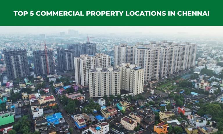 Top 5 Commercial Property Locations in Chennai